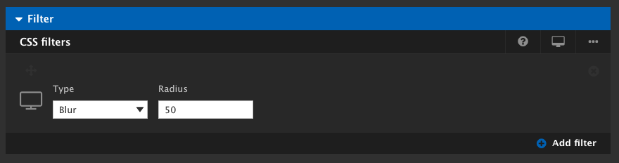 Applying CSS3 filters | Acquia Cohesion Docs Applying CSS3 filters | Acquia Cohesion Docs